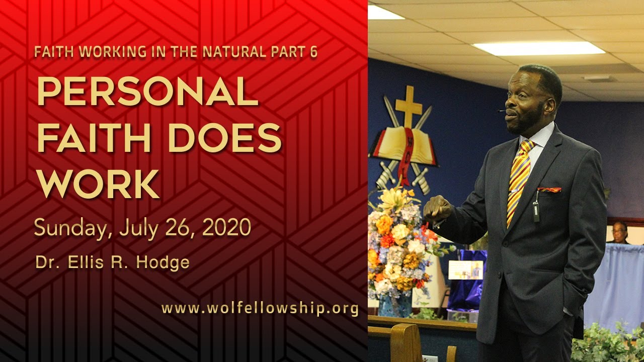 WOL Online Live| Dr. Ellis Hodge | PERSONAL FAITH DOES WORK - YouTube