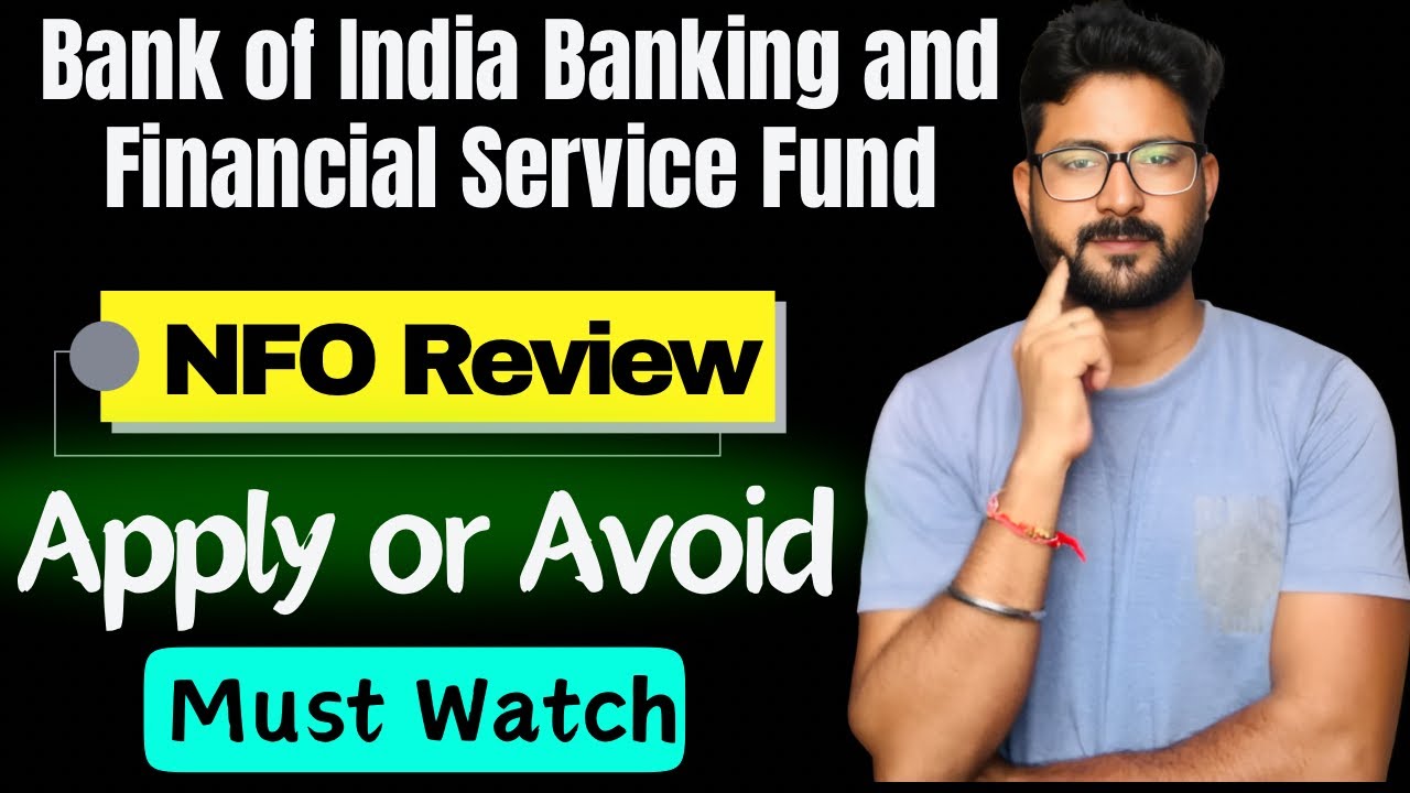 Bank of India Banking and Financial Service Fund NFO Review || Apply or ...