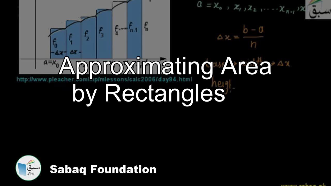 Approximating Area by Approximation, Math Lecture | Sabaq.pk | - YouTube
