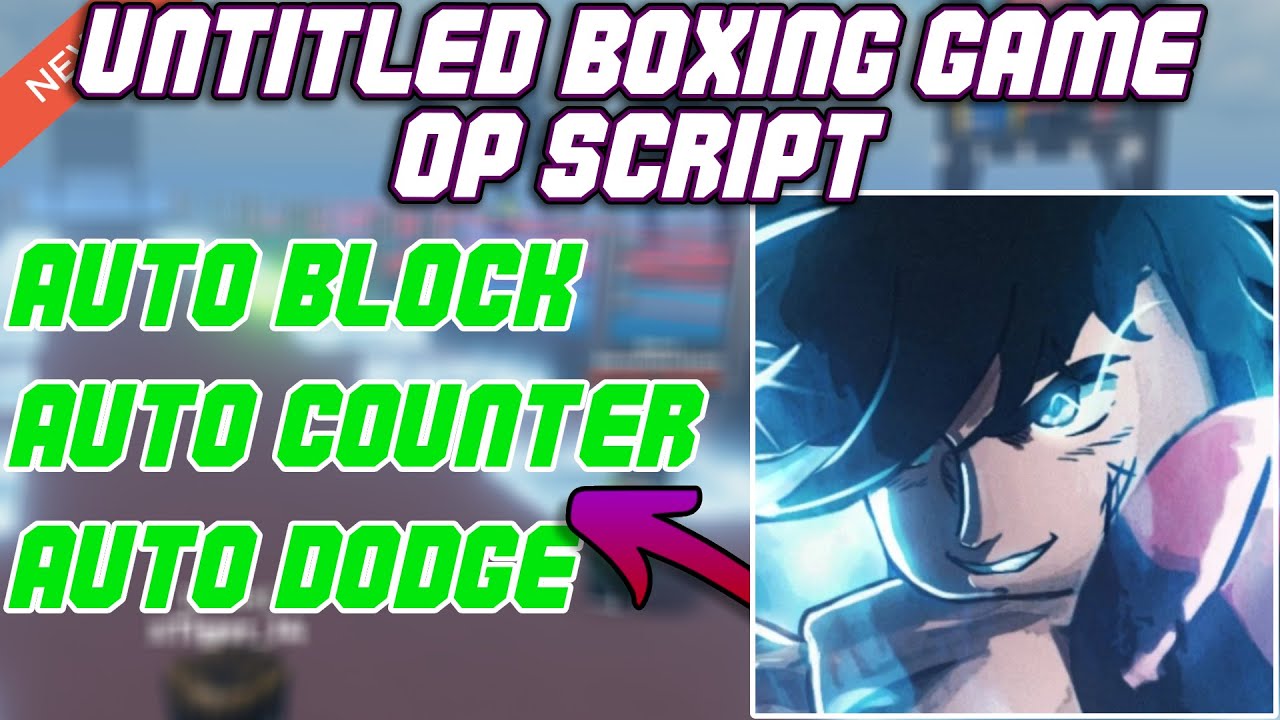 [UPD🔥] untitled boxing game 🥊 OP Script (2025) PASTEBIN - Auto Block | Auto Counter | Auto Dodge ...