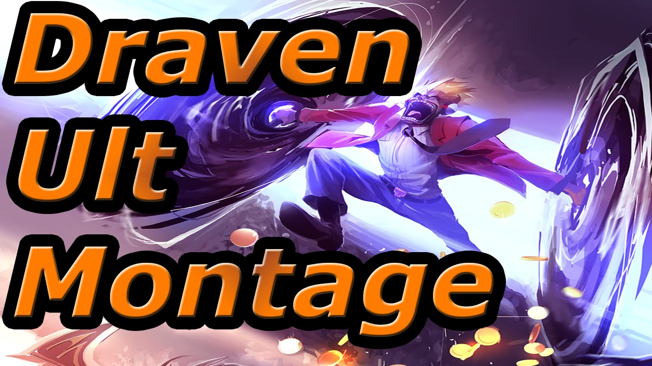 Draven Ult Montage - YouTube