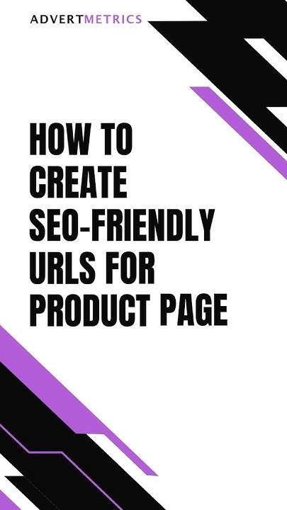 How to Create SEO-Friendly URLs for Product Pages! #SEOShorts # ...
