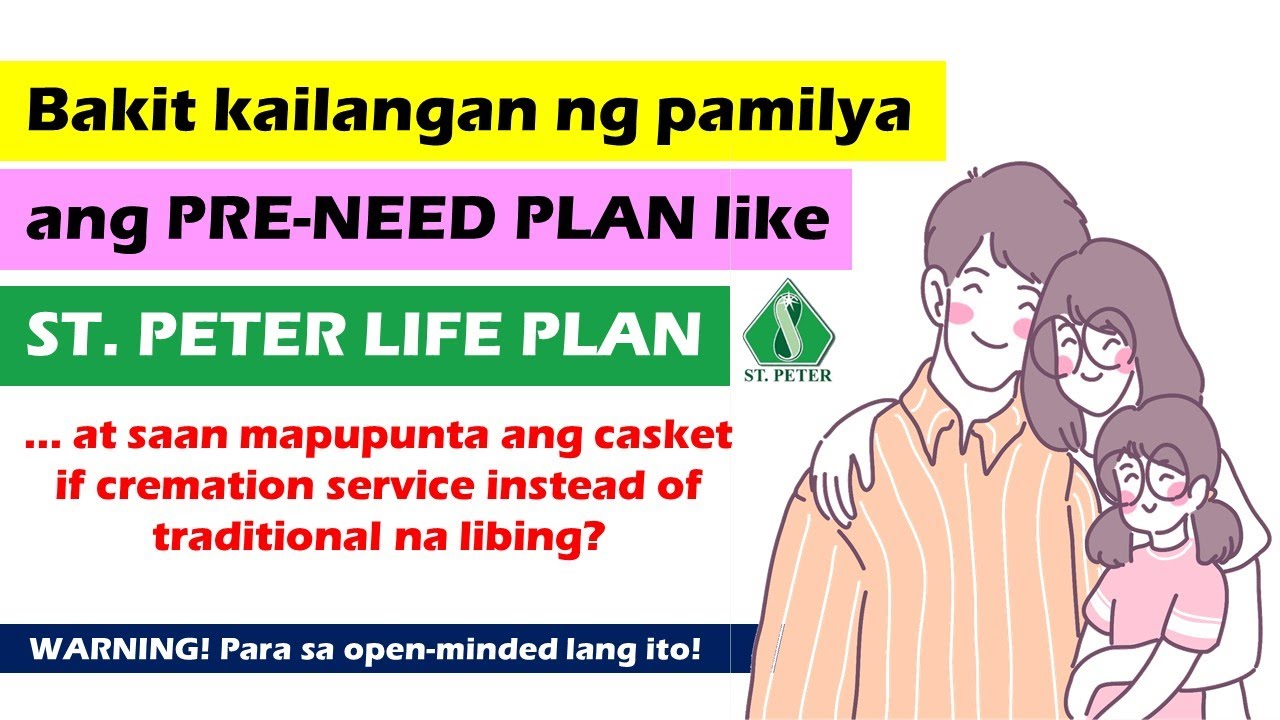 Bakit kailangan ng pamilya ang pre-need plan like St Peter Life Plan ...