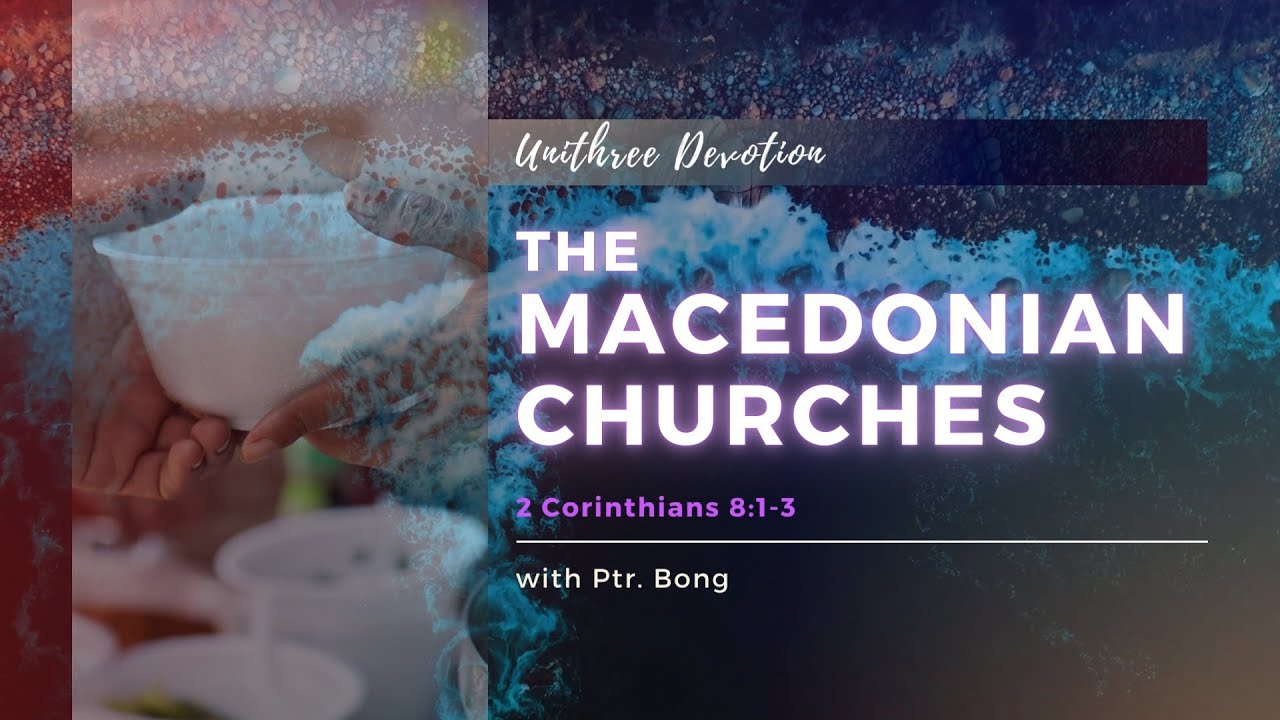 Devotion | The Macedonian Churches - YouTube