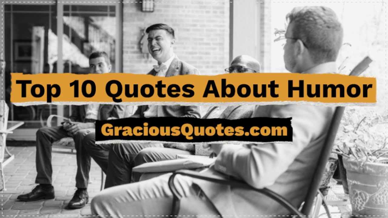 Top 10 Quotes About Humor - Gracious Quotes - YouTube