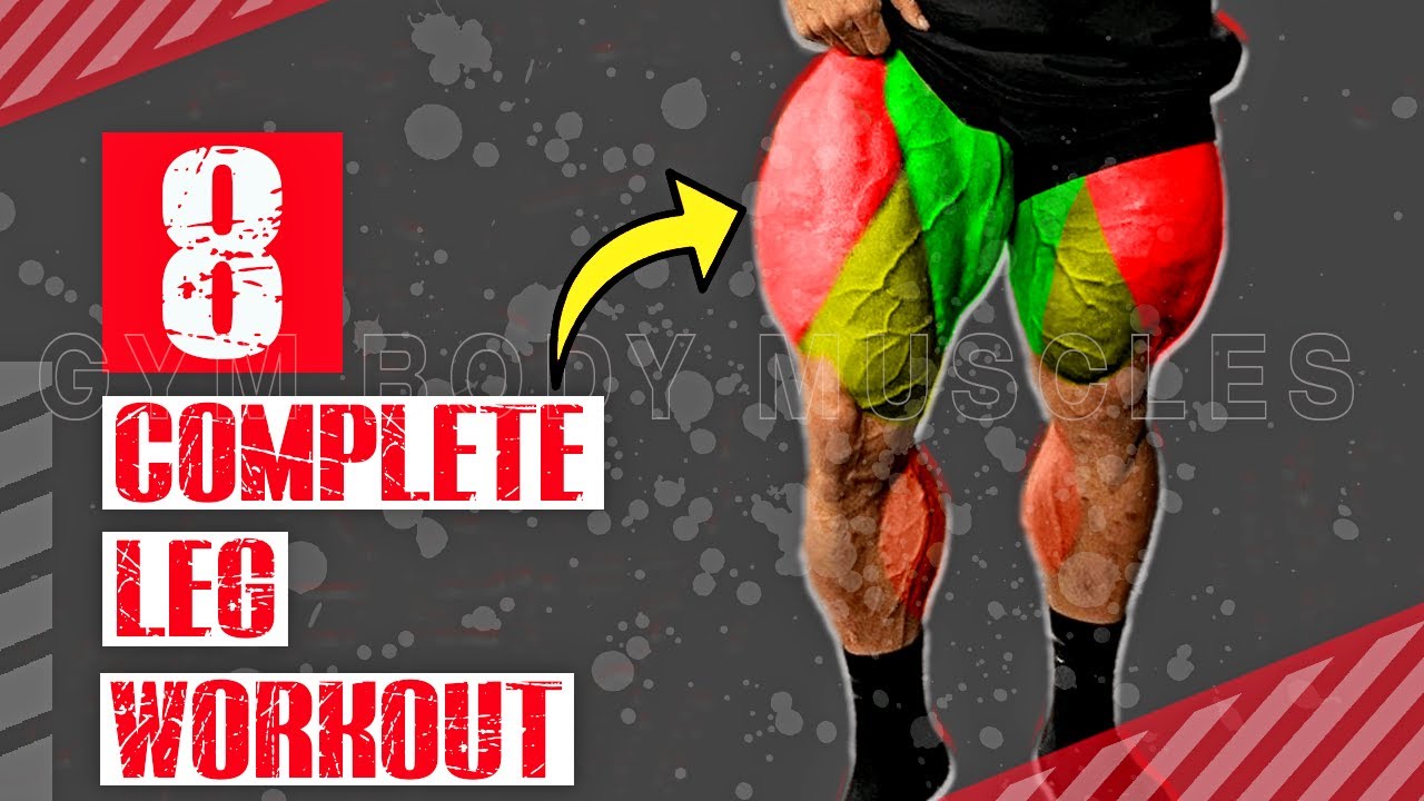 8 Complete Leg Workout for Muscle Mass - Gym Body Muscles - YouTube