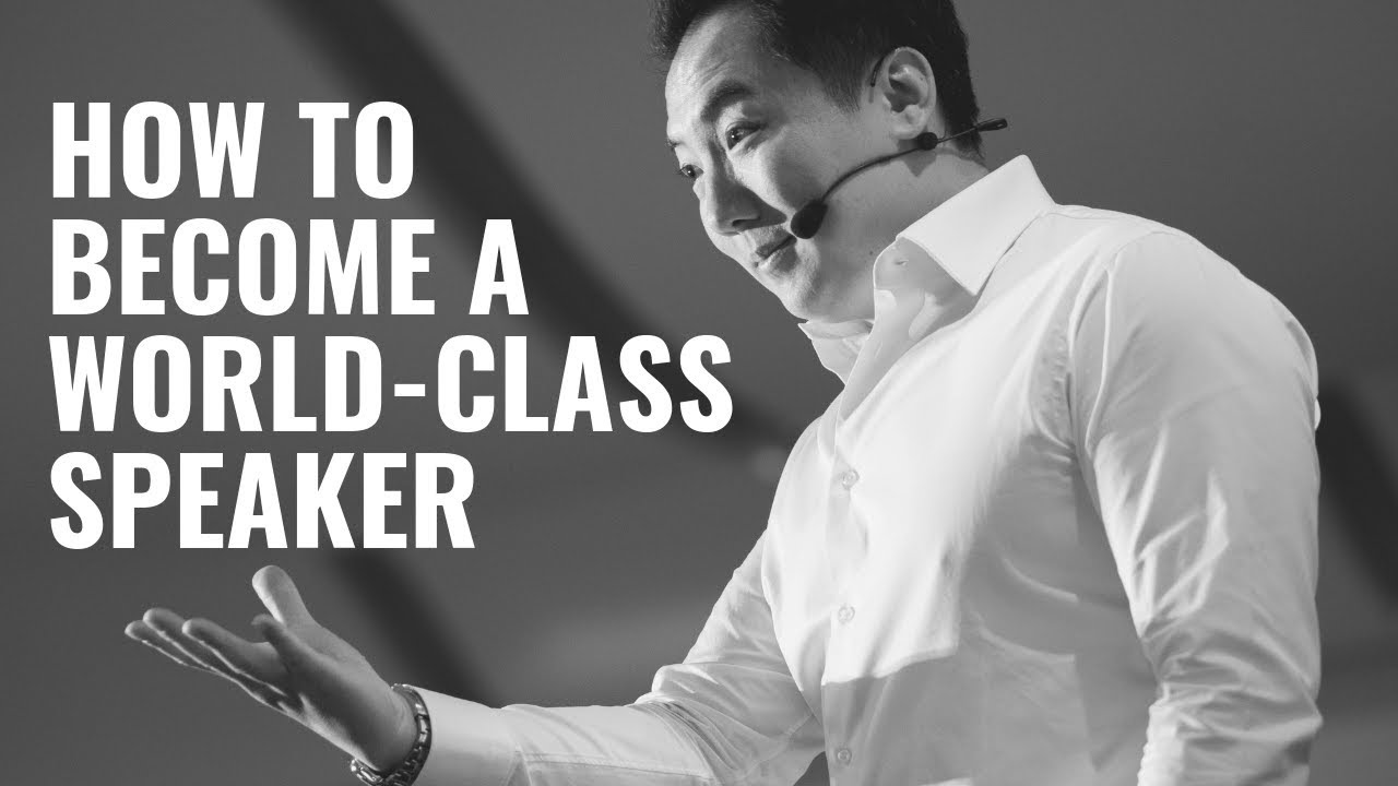 How to become a world class speaker - YouTube