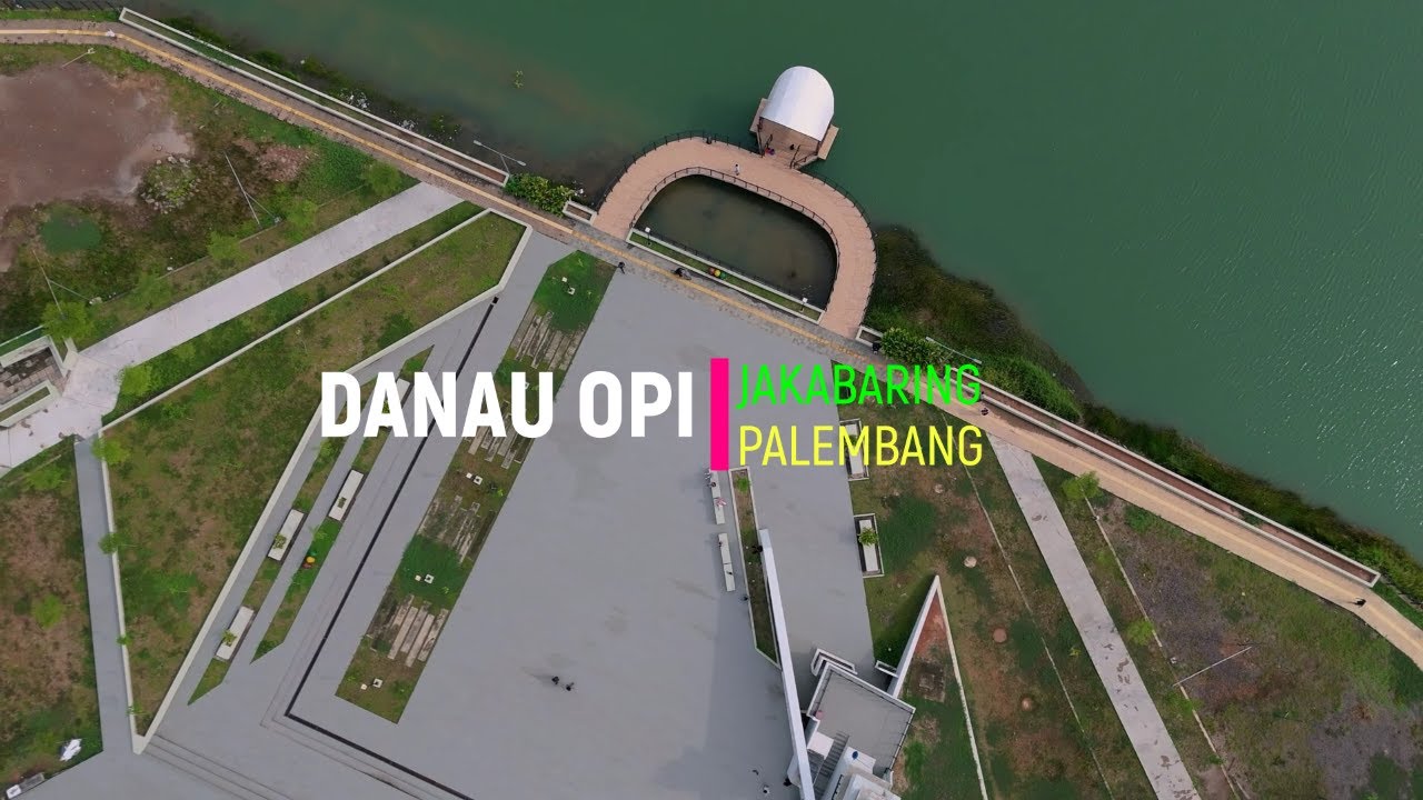 DANAU OPI, JAKABARING PALEMBANG 2025 - YouTube