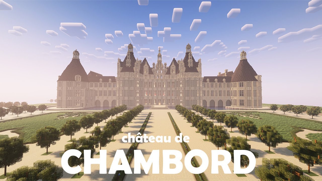 MINECRAFT - CHÂTEAU DE CHAMBORD (+ download) - YouTube