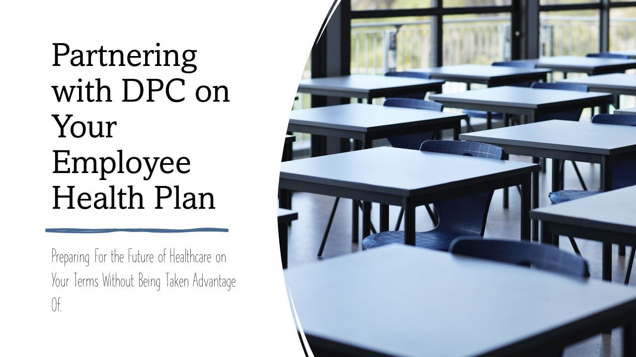 Building DPC-Centric Employee Health Plans - YouTube
