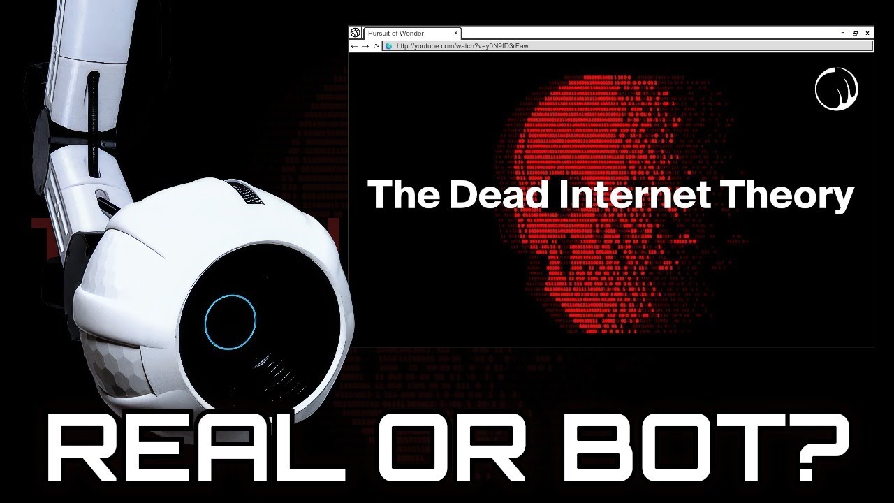 IS THE INTERNET EVEN REAL? (Or Did Bots Already Win) - YouTube