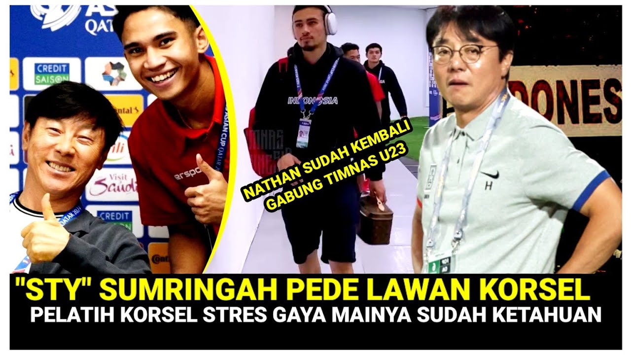 "PANIK🇰🇷 Pernyataan Berkelas "STY" • Nathan sudah Gabung Timnas• garuda ...