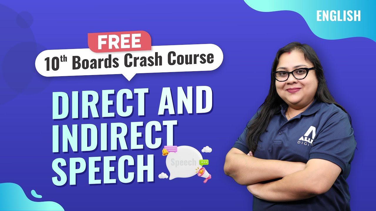Direct and Indirect Speech | Free Class 10th Board Crash Course ...