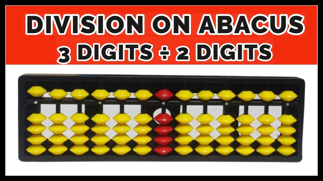 Division Of 3 Digits By 2 Digits On Abacus Division On An Abacus Ep Division Of 3 Digits By 2 Digits On Abacus Division On An Abacus Ep
