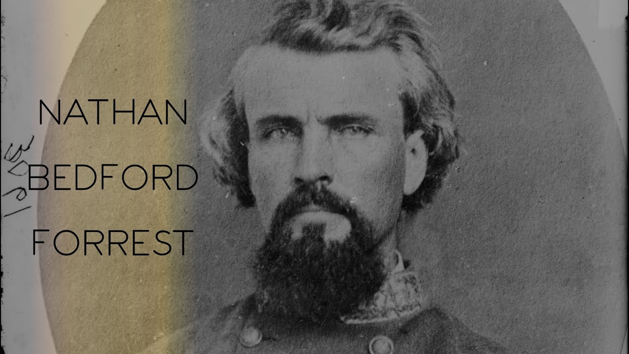 The Life of Nathan Bedford Forrest - YouTube