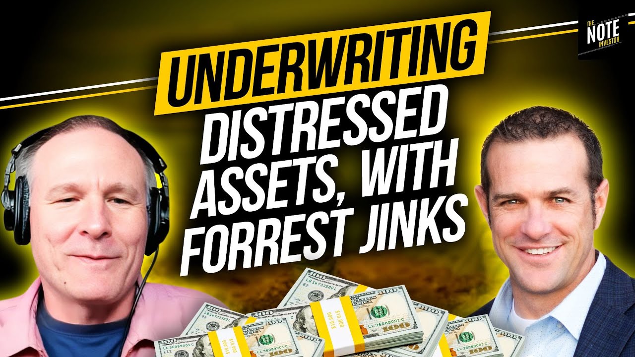 Underwriting Distressed Assets, with Forrest Jinks - YouTube