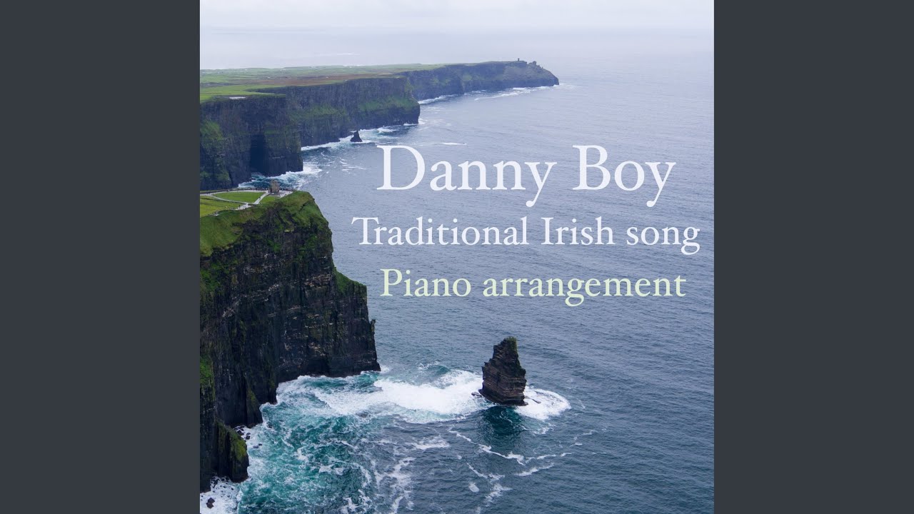 Danny Boy Tradicional Irish Song (Piano arrangement) - YouTube