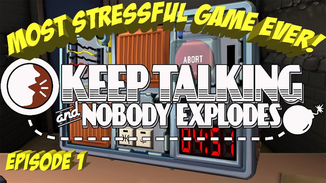 THE MOST STRESSFUL GAME EVER! - Keep Talking and Nobody Explodes Ep. 1 ...