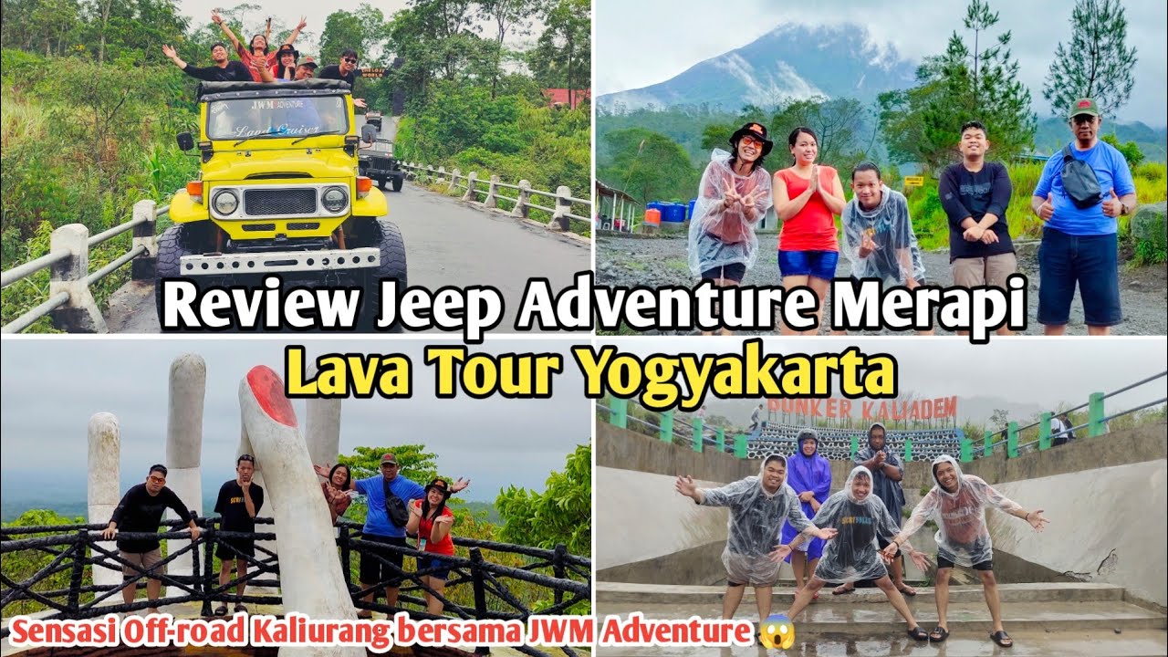 Review LAVA TOUR MERAPI Jogja | Jeep Adventure - Jejak Erupsi - Sensasi ...