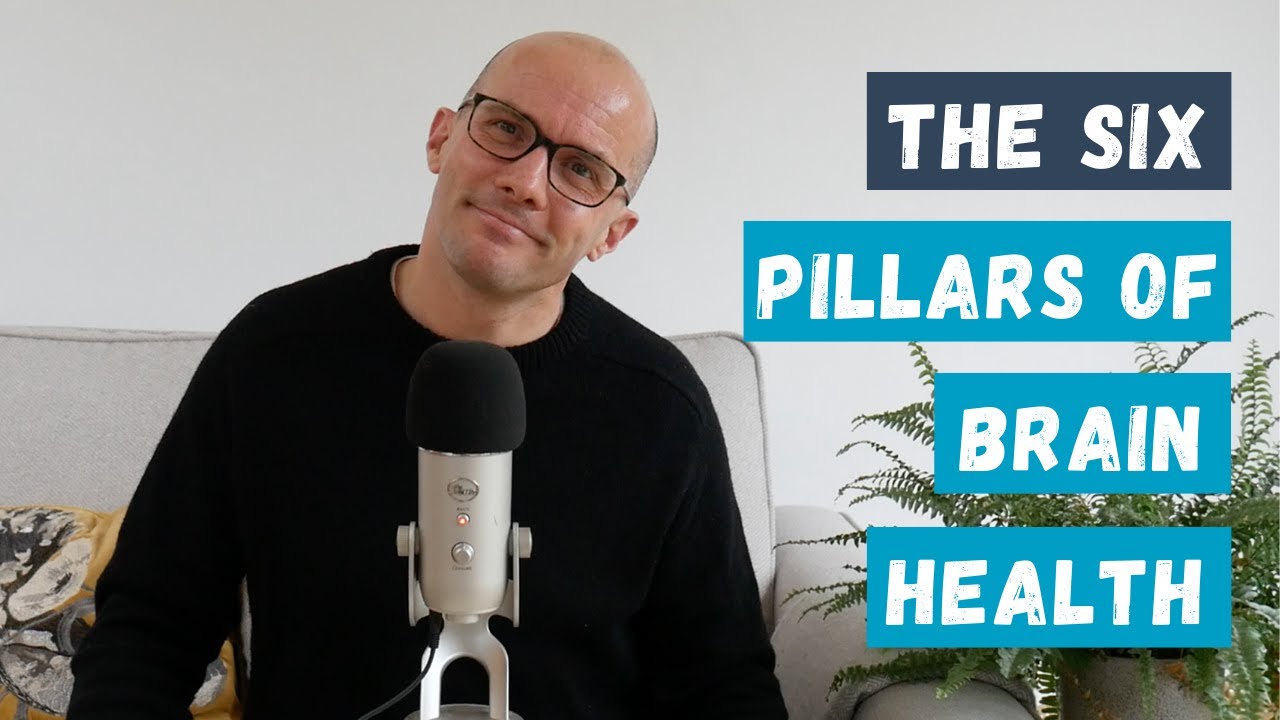 The Six Pillars of Brain Health - YouTube