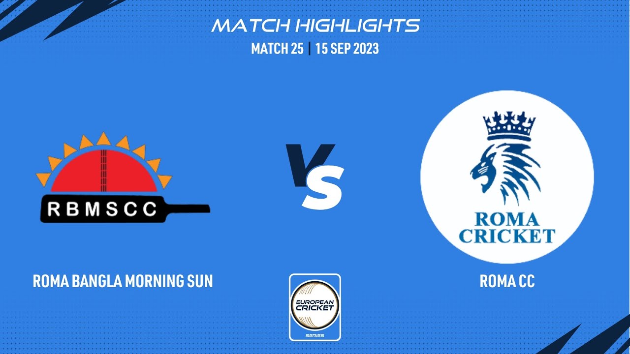 Match 25 - RBMS vs RCC | Highlights | ECS Italy, Rome | 15 Sep 2023 ...