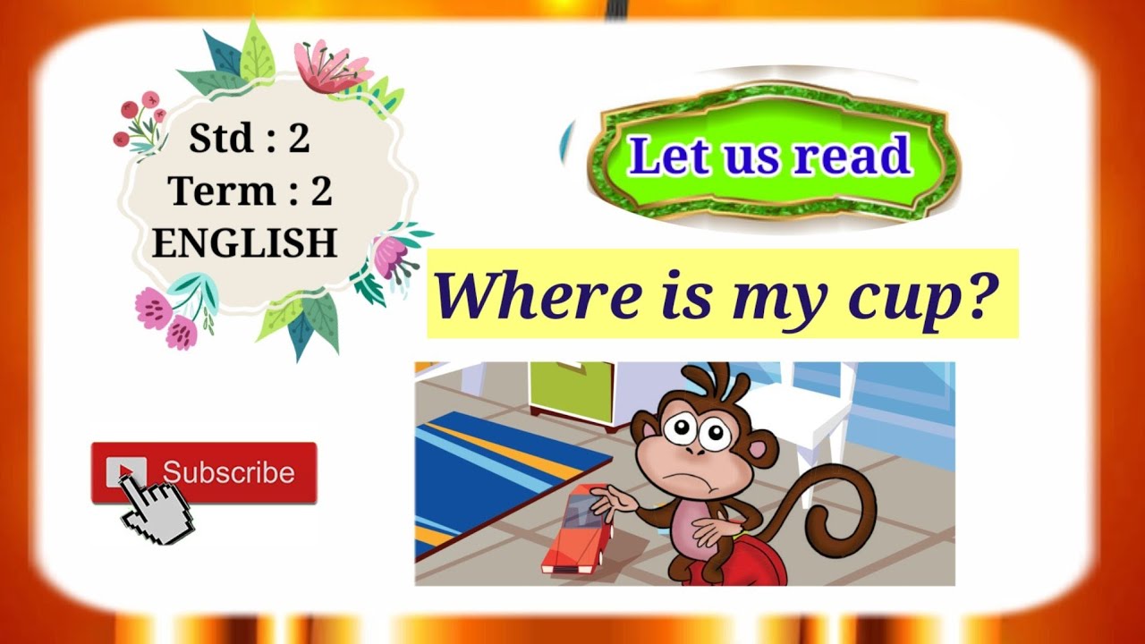 Where is my cup? Std :2/ term : 2/ English /let us read - YouTube