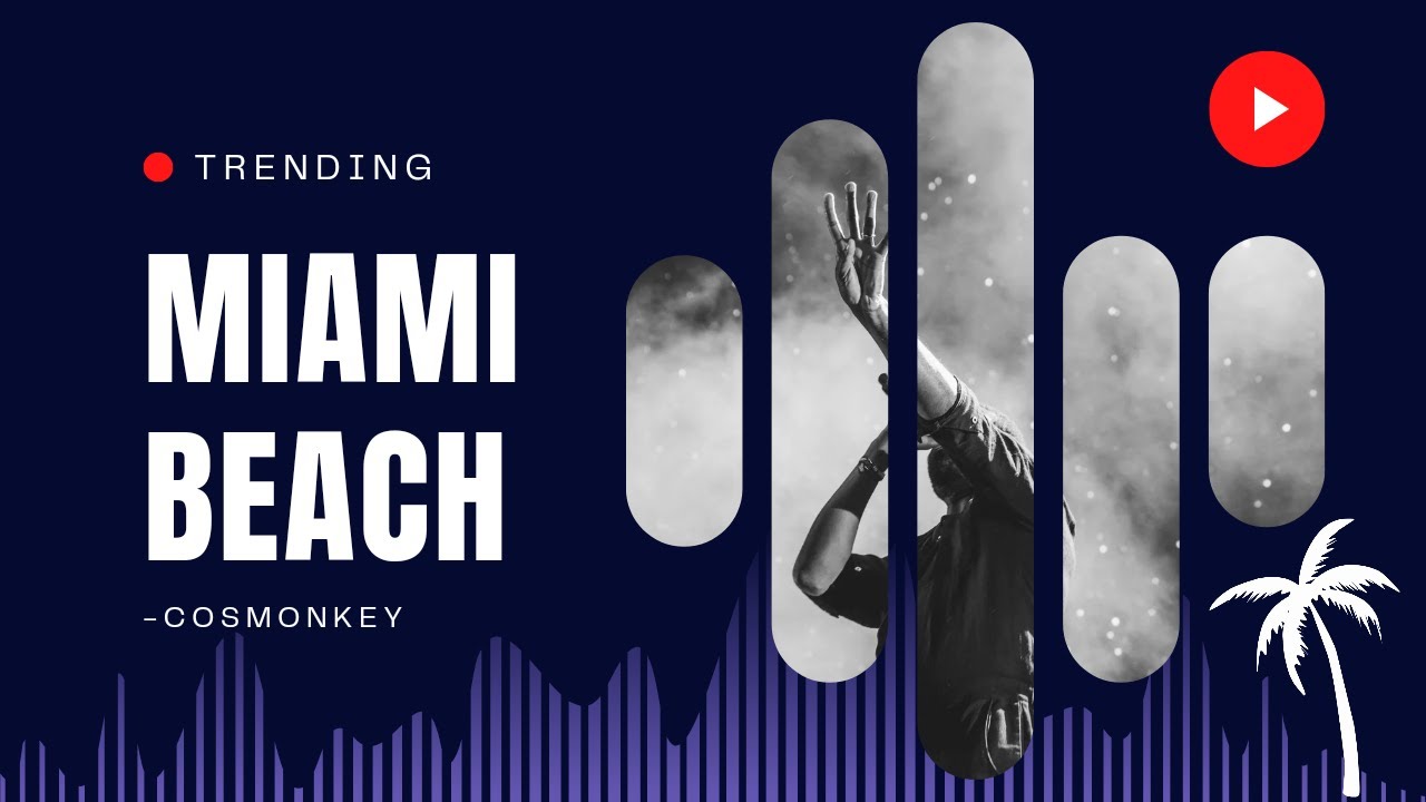 [MUSIC]: MIAMI BEACH - Cosmonkey - YouTube