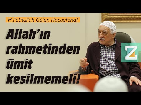 Allah’ın Rahmetinden Ümit Kesilmemeli ! | Mizan | M. Fethullah Gülen Hocaefendi