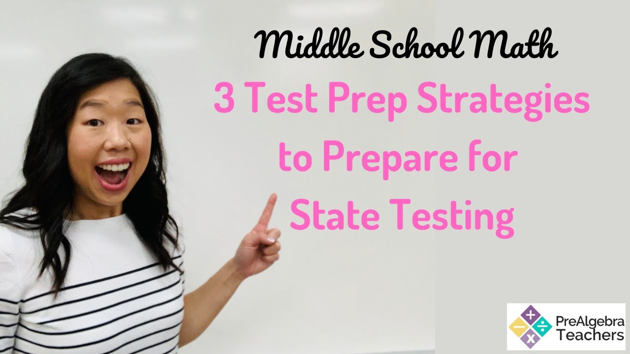 Test Prep Strategies for Middle School Math - YouTube
