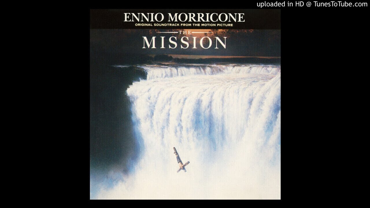 THE MISSION-ENNIO MORRICONE - YouTube