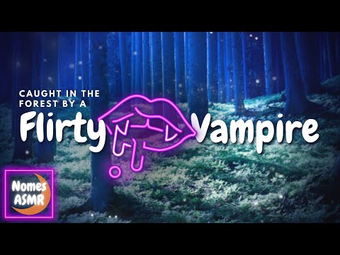 ASMR | Im Wald von einem flirtenden Vampir erwischt [F4A] [Rollenspiel]