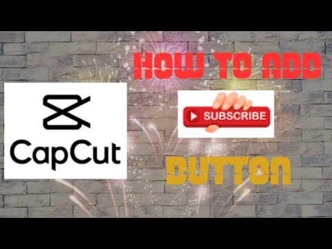 HOW TO ADD SUBSCRIBE BUTTON IN CAPCUT - YouTube