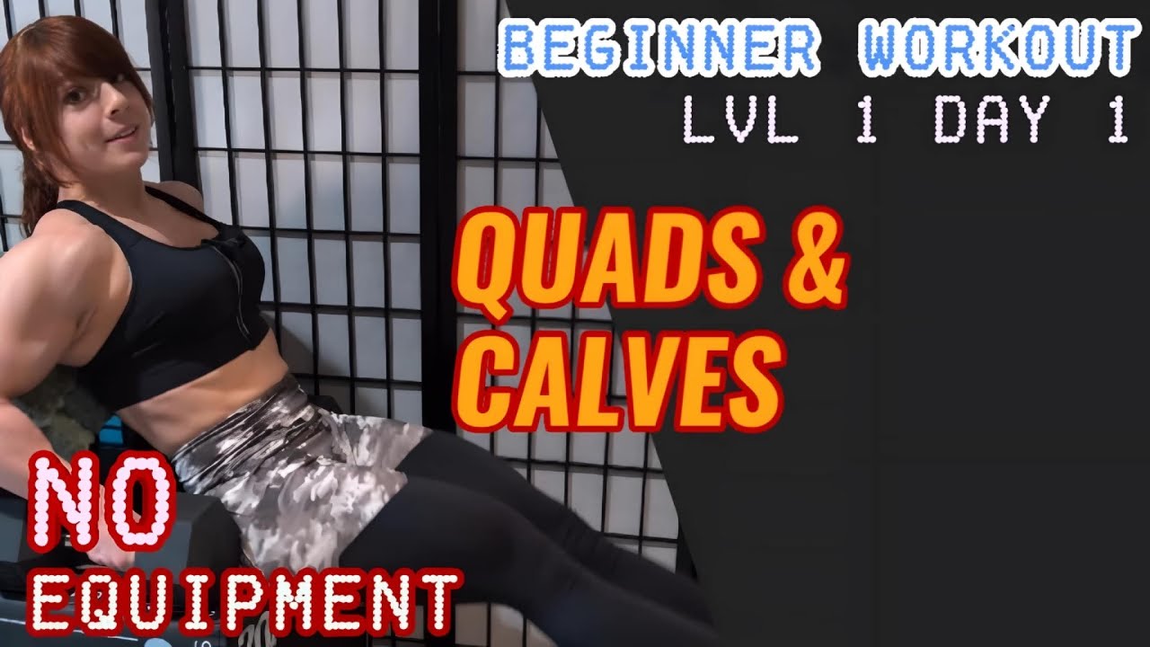 15 Min Beginner QUADS & CALVES Workout - No Equipment - Beginner Lvl 1 ...