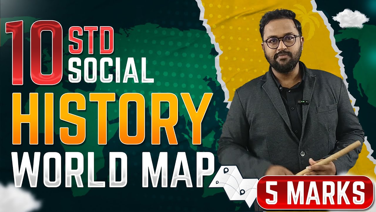 10th Social History World Map | Full 5 marks edukanuma? இந்த video ...
