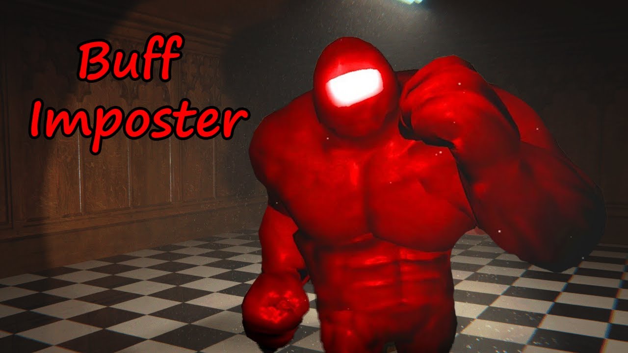 The Buff Imposter Is Coming To Bicep Curl Us All... - YouTube