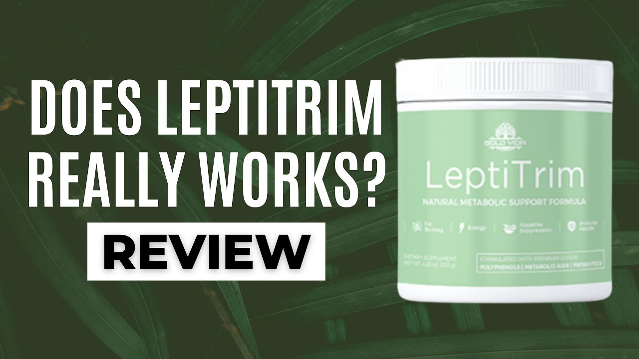 LeptiTrim - LeptiTrim Review - Does LeptiTrim Work? - YouTube
