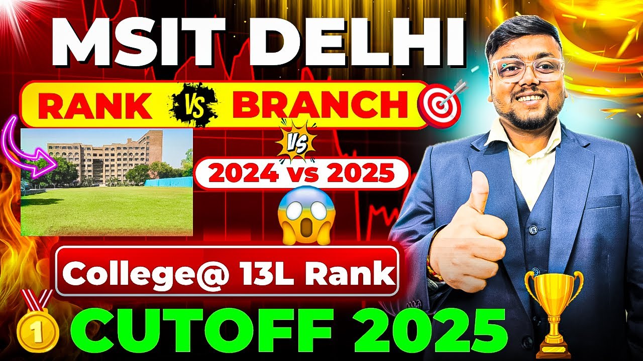 MSIT Delhi Cutoff JEE Mains 2025 🔥 | MSIT Delhi Cutoff 2025 | IPU BTech ...