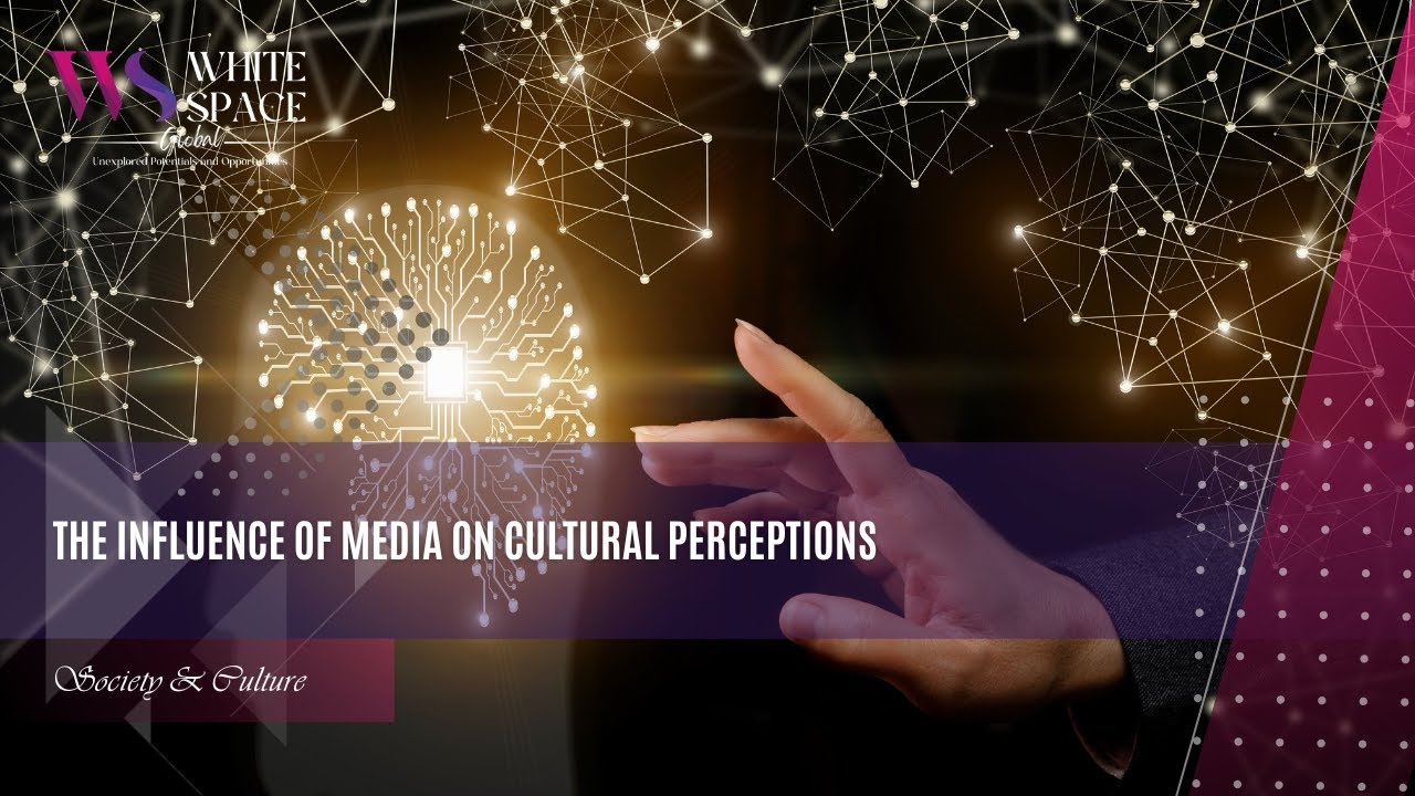 The Influence of Media on Cultural Perceptions - YouTube