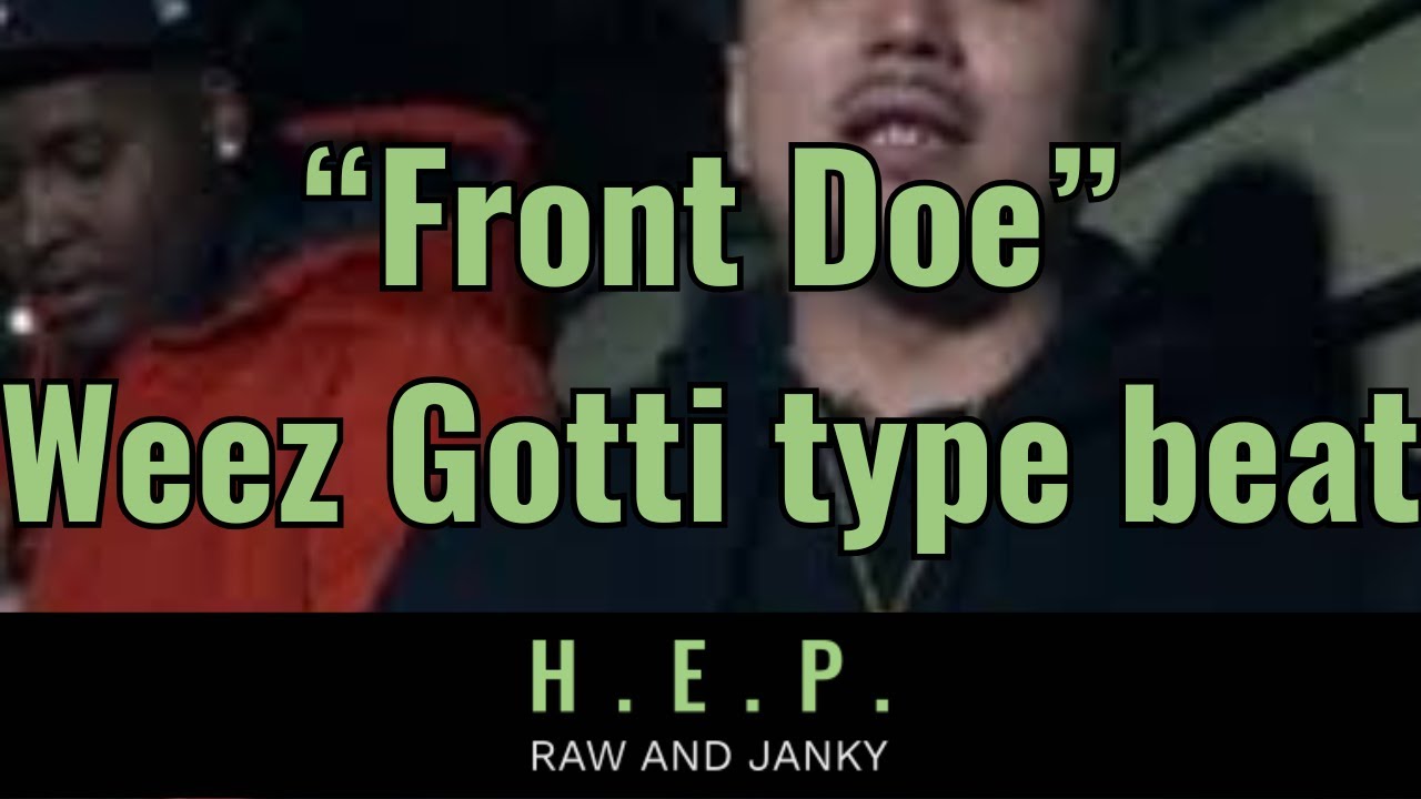 ]FREE[ "Front Doe" | Weez Gotti type beat (old) - YouTube