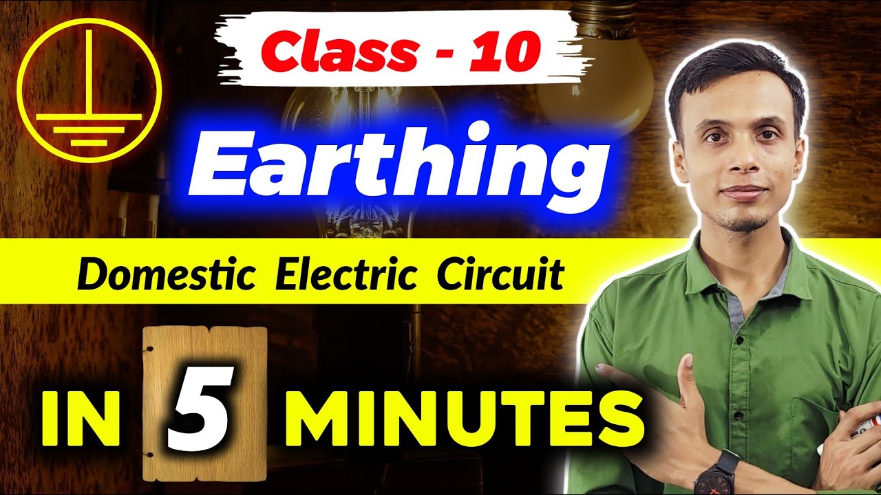 Earthing Class 10 | Domestic Electric Circuit Class 10 | Earthing of ...