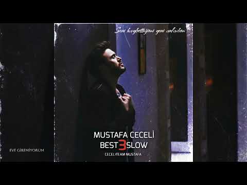 Mustafa Ceceli - Eve Giremiyorum (Best Slow 3)