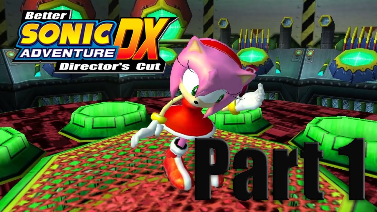 Better Sonic Adventure DX - Amy Part 1 - YouTube