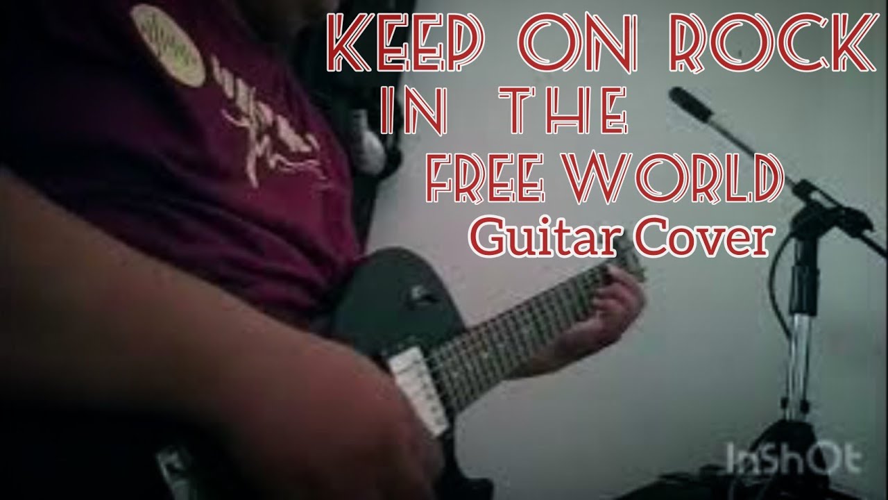 Guitar Cover Keep On Rock In The Free World (Neil Young) - YouTube