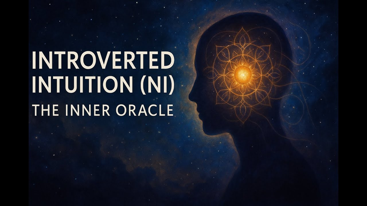 🌌 Introverted Intuition (Ni) – The Inner Oracle of the Psyche - YouTube