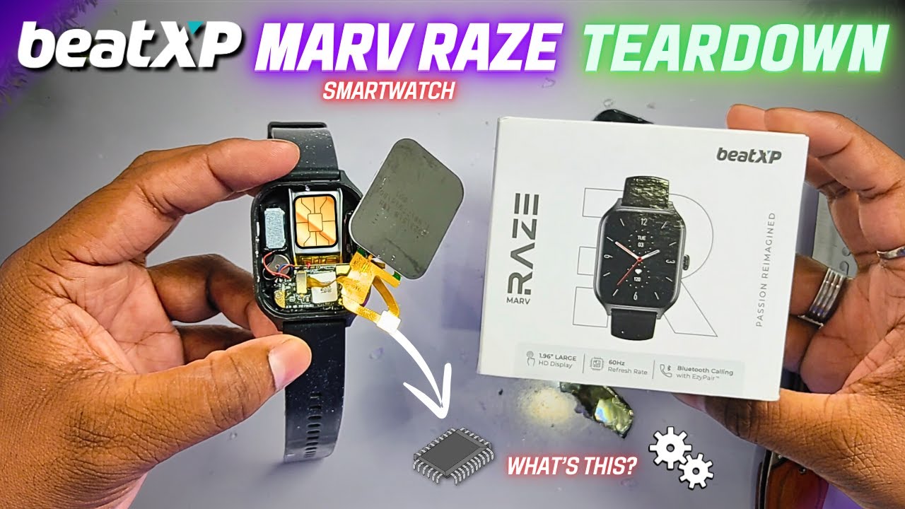 beatXP Marv Raze Smartwatch | Inside Secret Revealed 😱| Teardown 🔥 ...