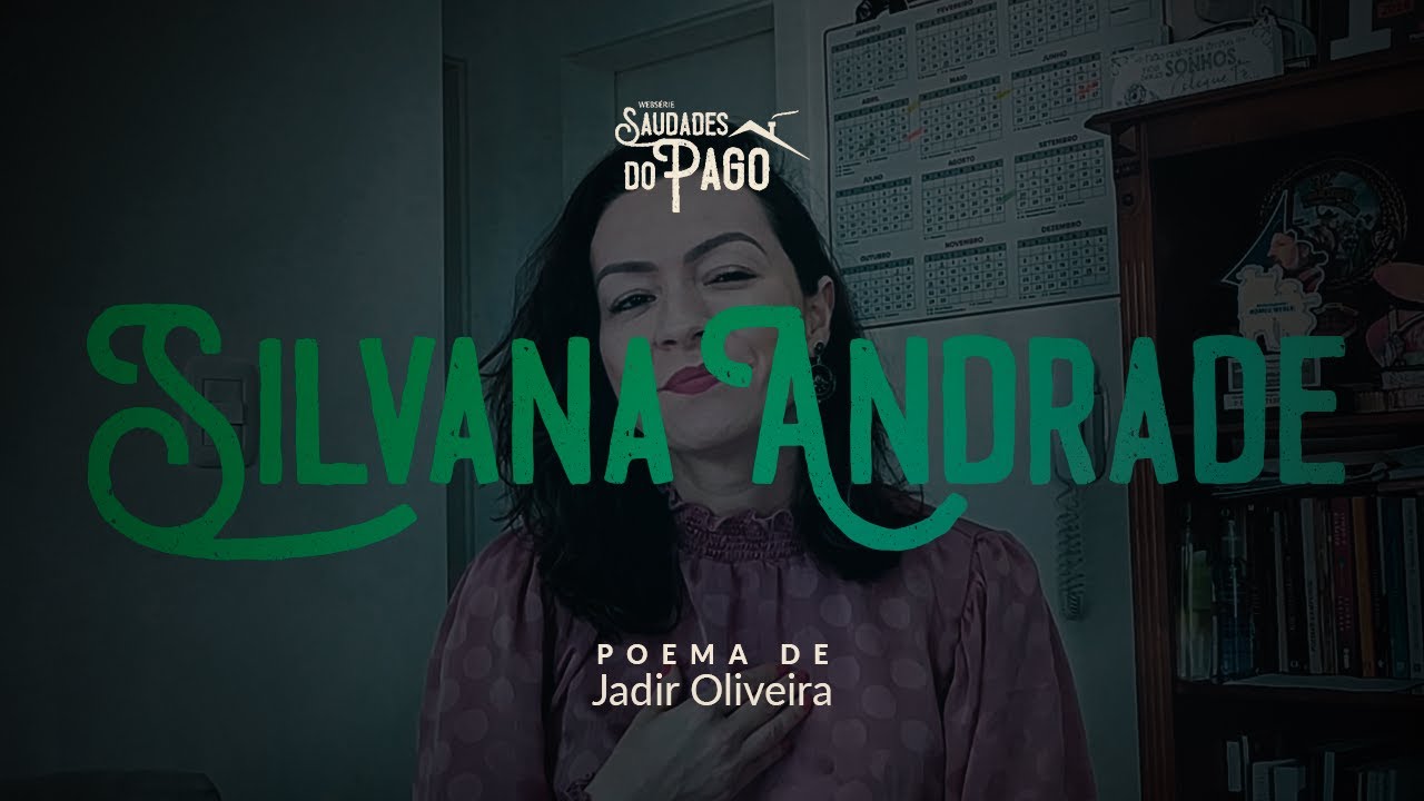 Poema de Jadir Oliveira | Interpretado por Silvana Andrade - YouTube
