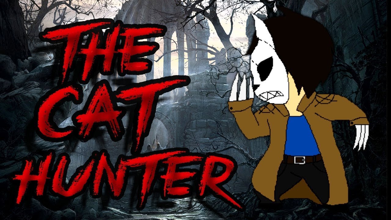 The Cat Hunter / Creepypasta / SR.MISTERIO - YouTube