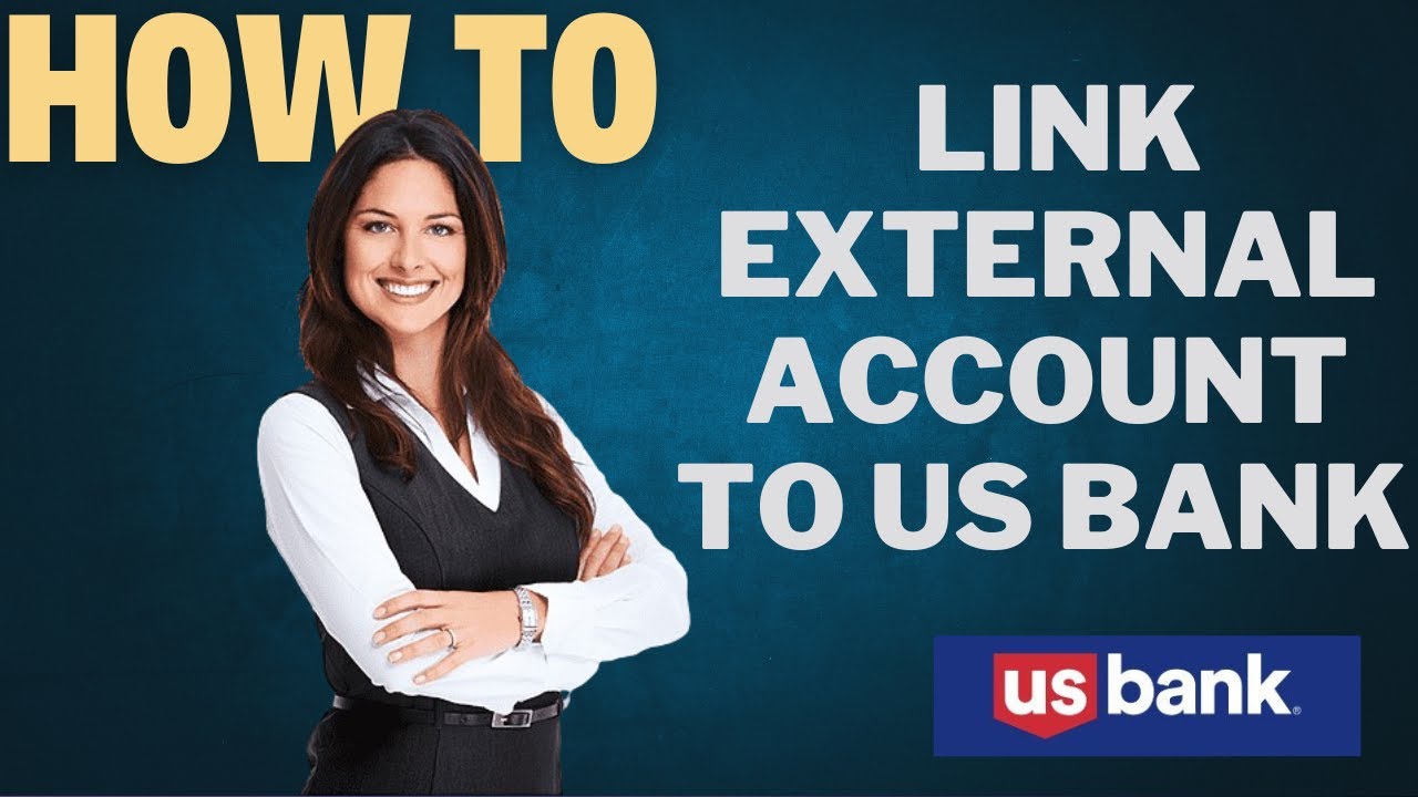 How to link an external account to the US Bank l DOUBLE Z - YouTube