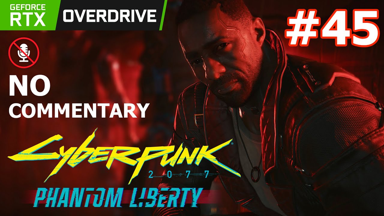 Cyberpunk 2077 Phantom Liberty Full Walkthrough (Path Tracing) #45 Gaze ...