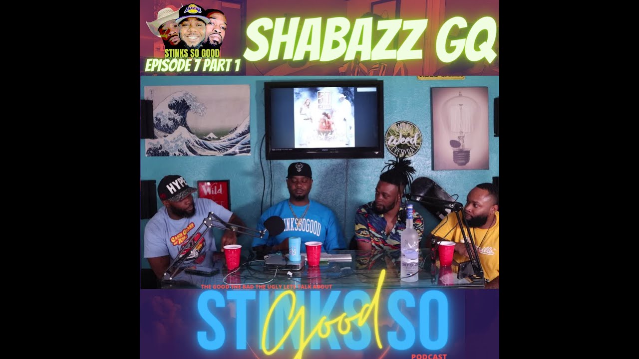 Stinks so Good x Shabazz GQ PART 1 - YouTube